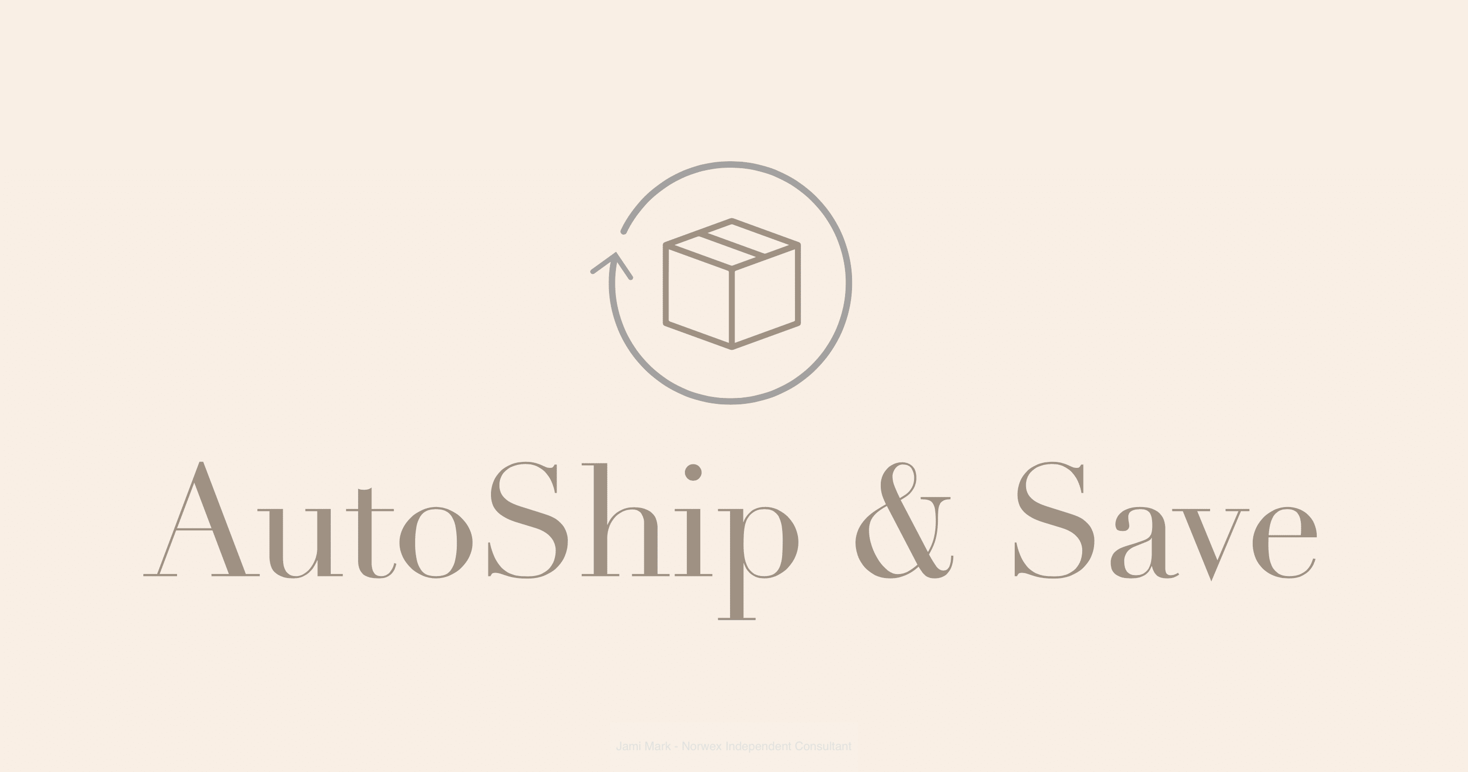 Norwex Auto Ship and Save - Details and Enrollment